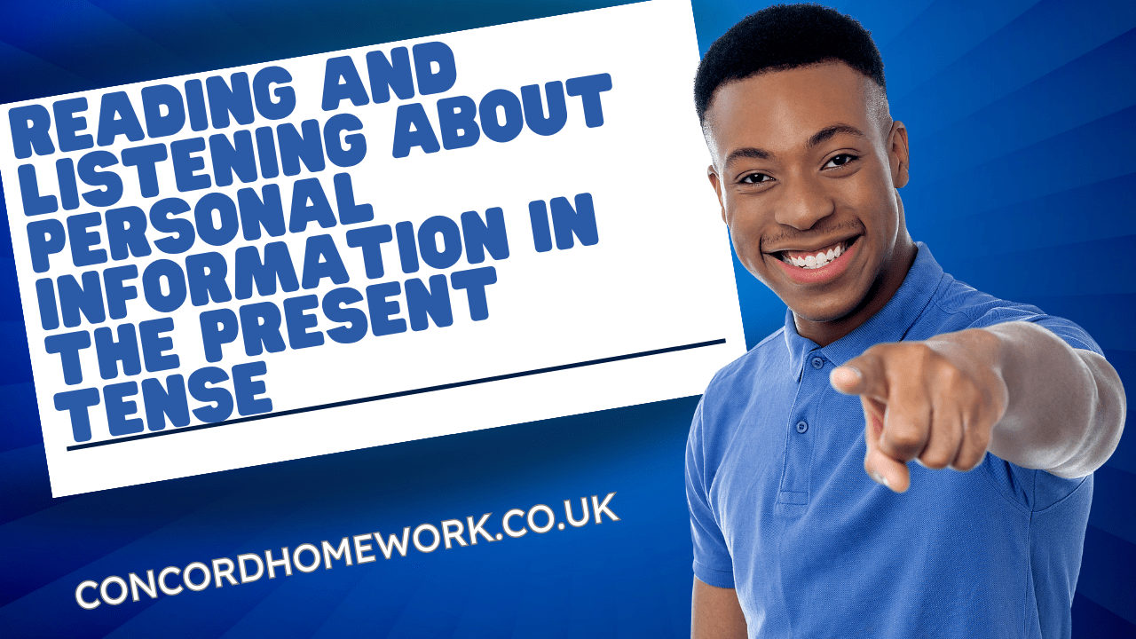 Reading and listening about personal information in the present tense ...